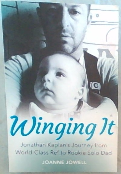 Winging It: Jonathan Kaplan's Journey from World-Class Ref to Rookie ...