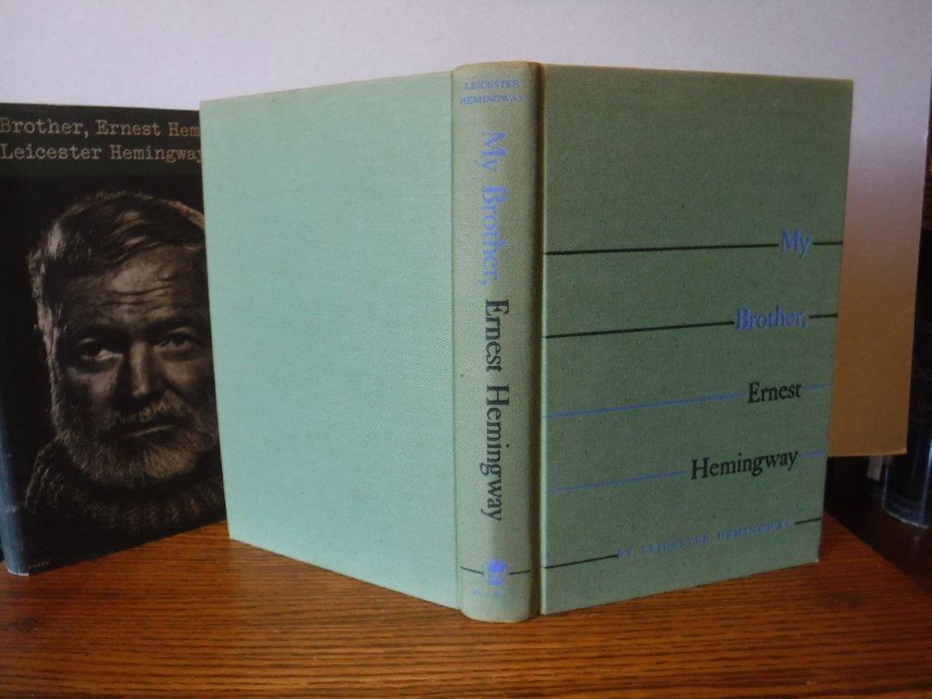 My Brother, Ernest Hemingway by Hemingway, Leicester: Near Fine ...