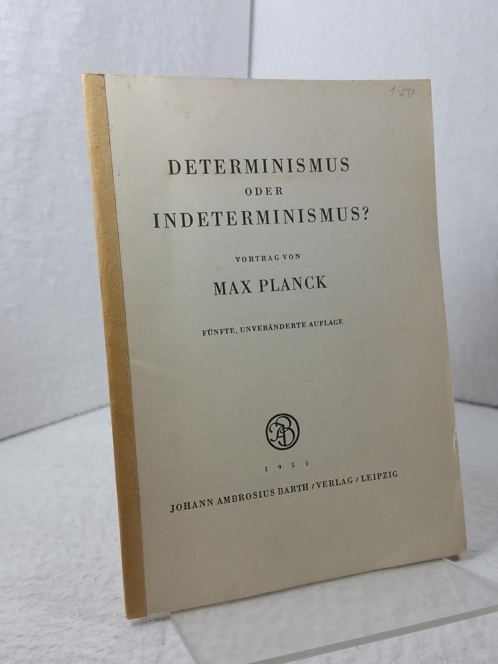 determinismus oder indeterminismus von max planck - ZVAB