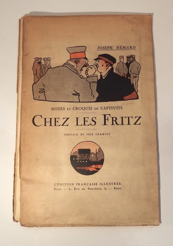 Chez les Fritz. Notes et croquis de captivité by HEMARD (Joseph ...