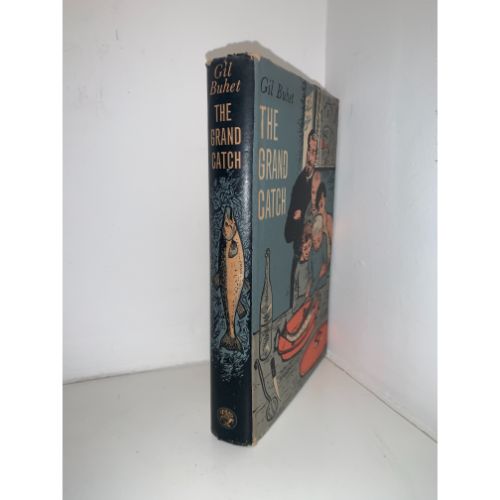 The Grand Catch by BUHET, Gil: Hardback (1957) | Roy Turner Books