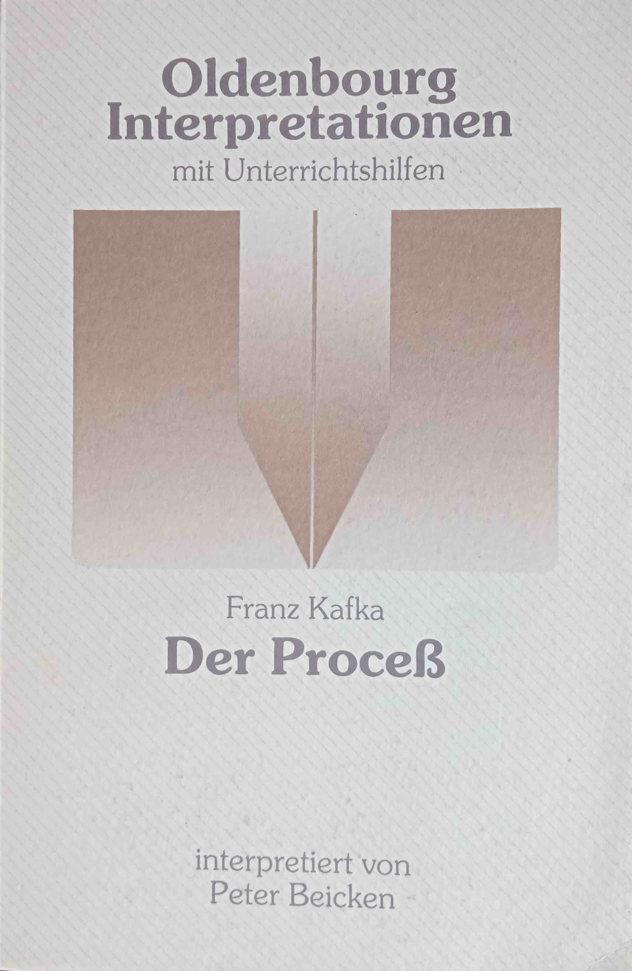 Franz Kafka, Der Process : Interpretation. Oldenbourg-Interpretationen ...