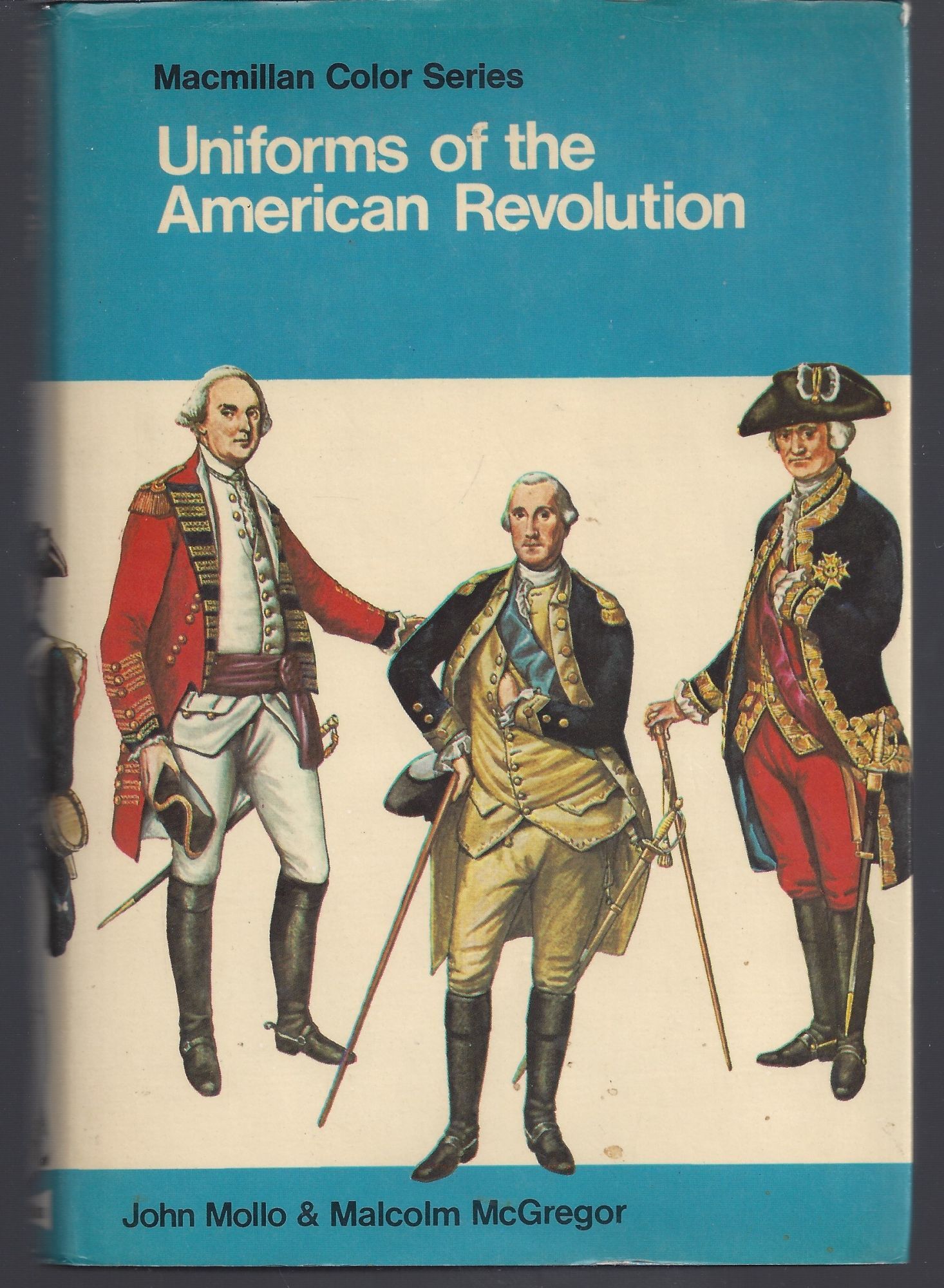 Uniforms of the American Revolution in Color (Macmillan Color Series by ...