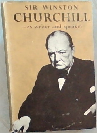 Sir Winston Churchill -as writer and speaker von Stewart, Herbert ...