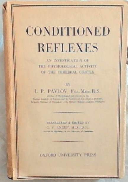 Conditioned Reflexes : An Investigation of the Physiological Activity ...