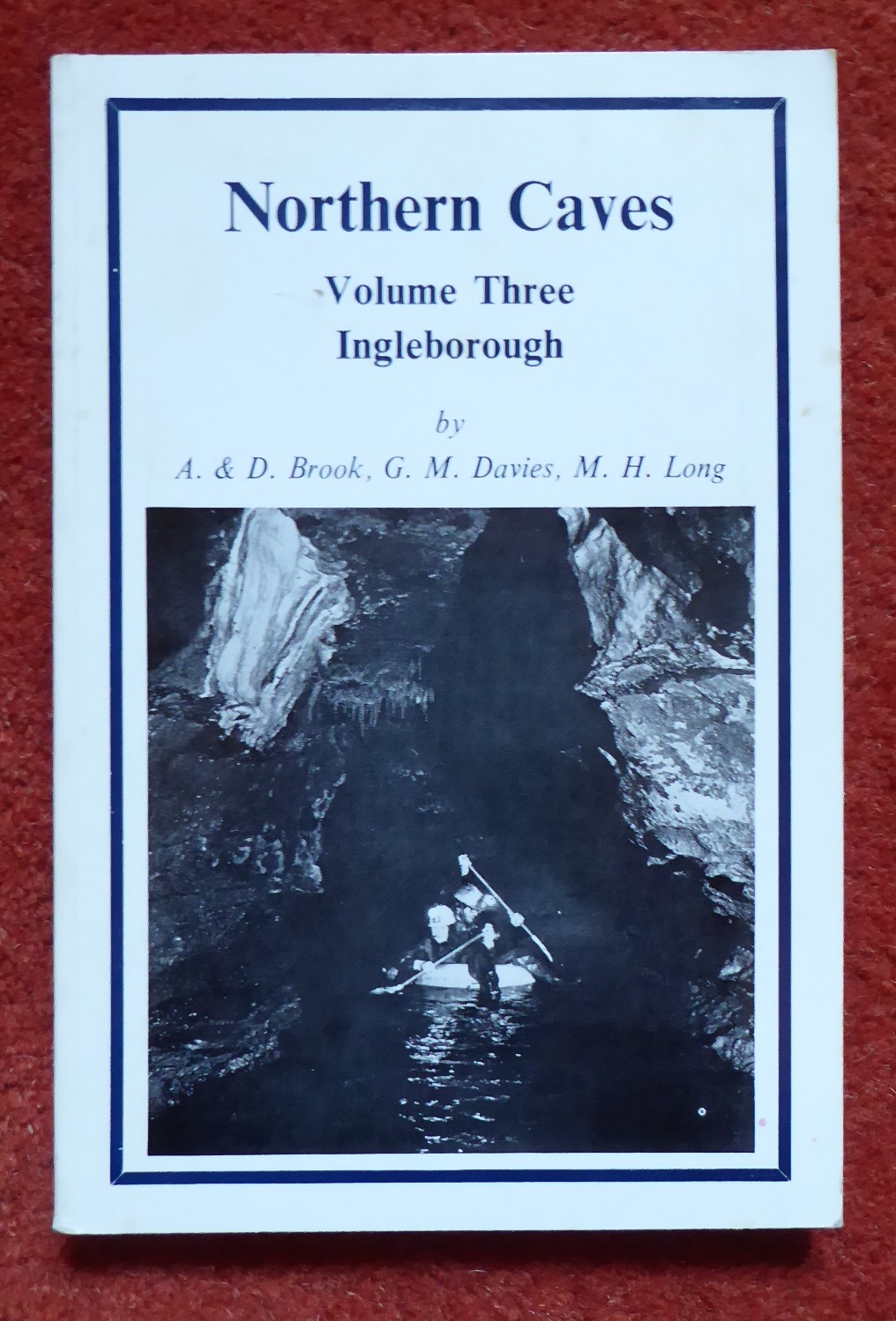 Northern Caves, Volume Three: Ingleborough by BROOK, A. & Others: Very ...