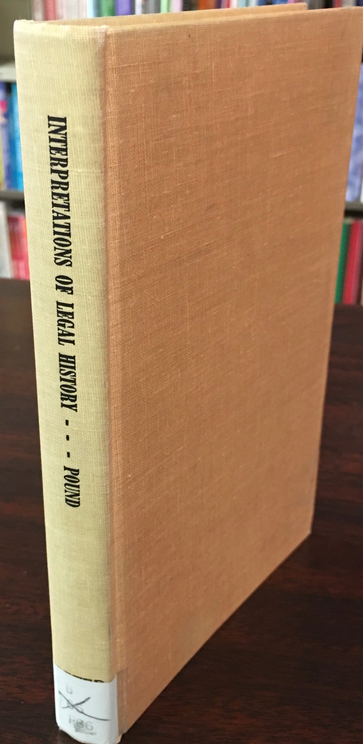 Interpretation of Legal History by Roscoe Pound: Good Hardcover (1967 ...