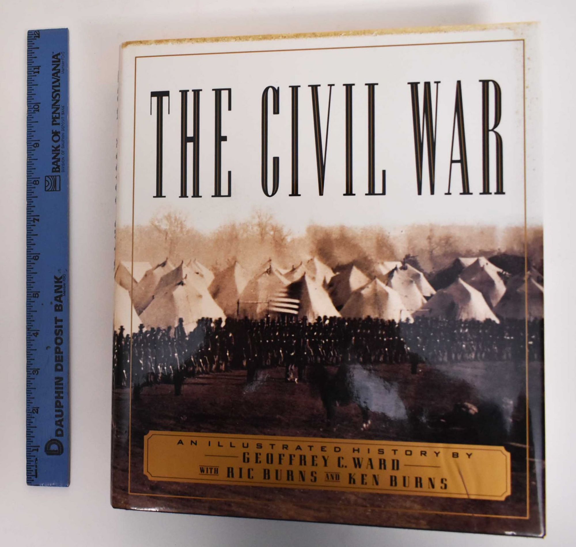 The Civil War : an illustrated history by Ward, Geoffrey C.; Burns, Ken ...