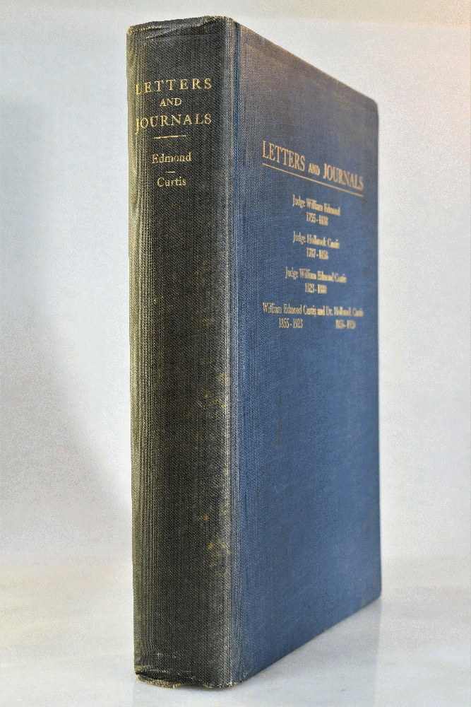 LETTERS AND JOURNALS by Judge William Edmond; Judge Holbrook Curtis ...