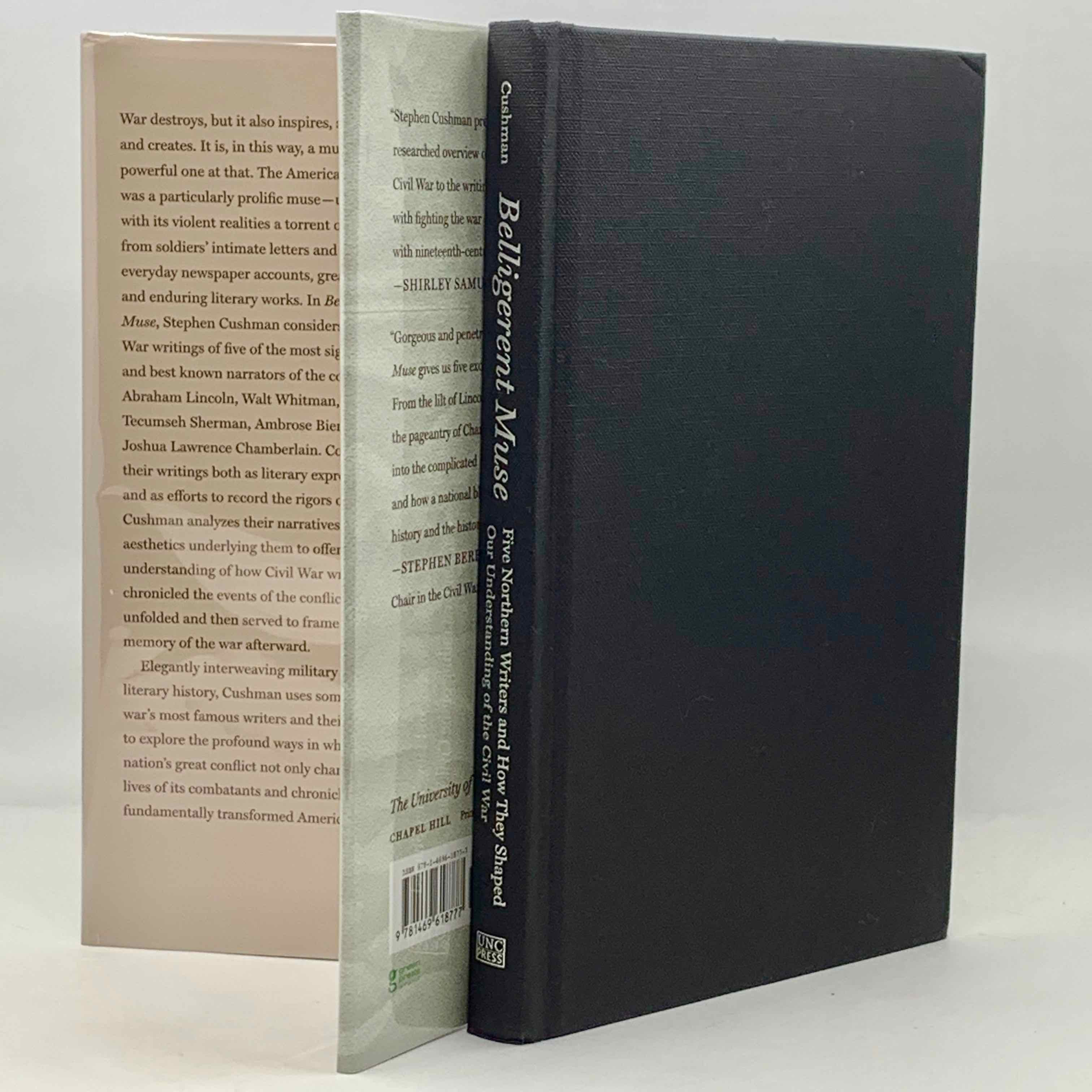 Belligerent Muse: Five Northern Writers and How They Shaped Our Understanding of the Civil War ...