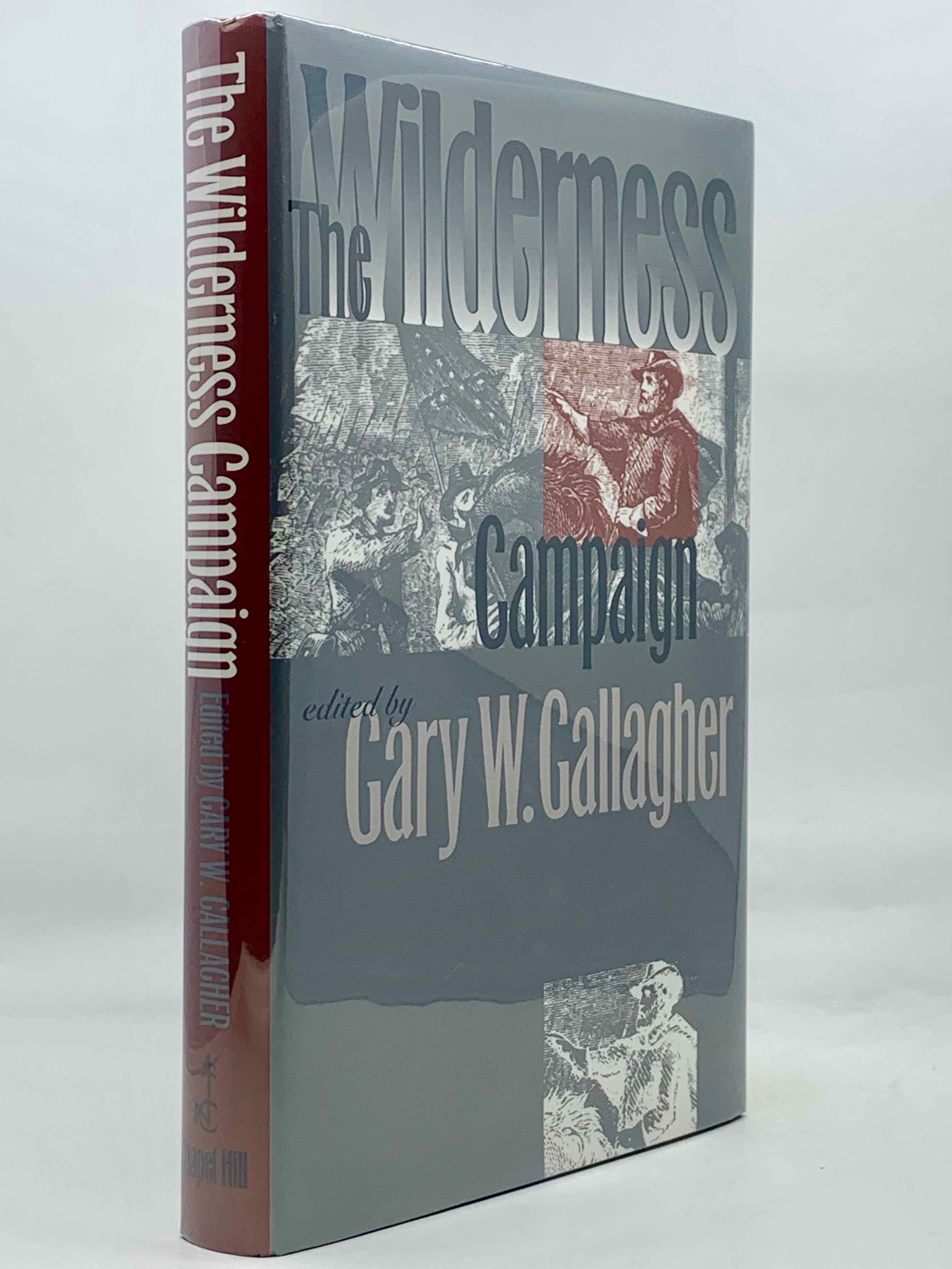 The Wilderness Campaign (Military Campaigns of the Civil War) by Gary W ...