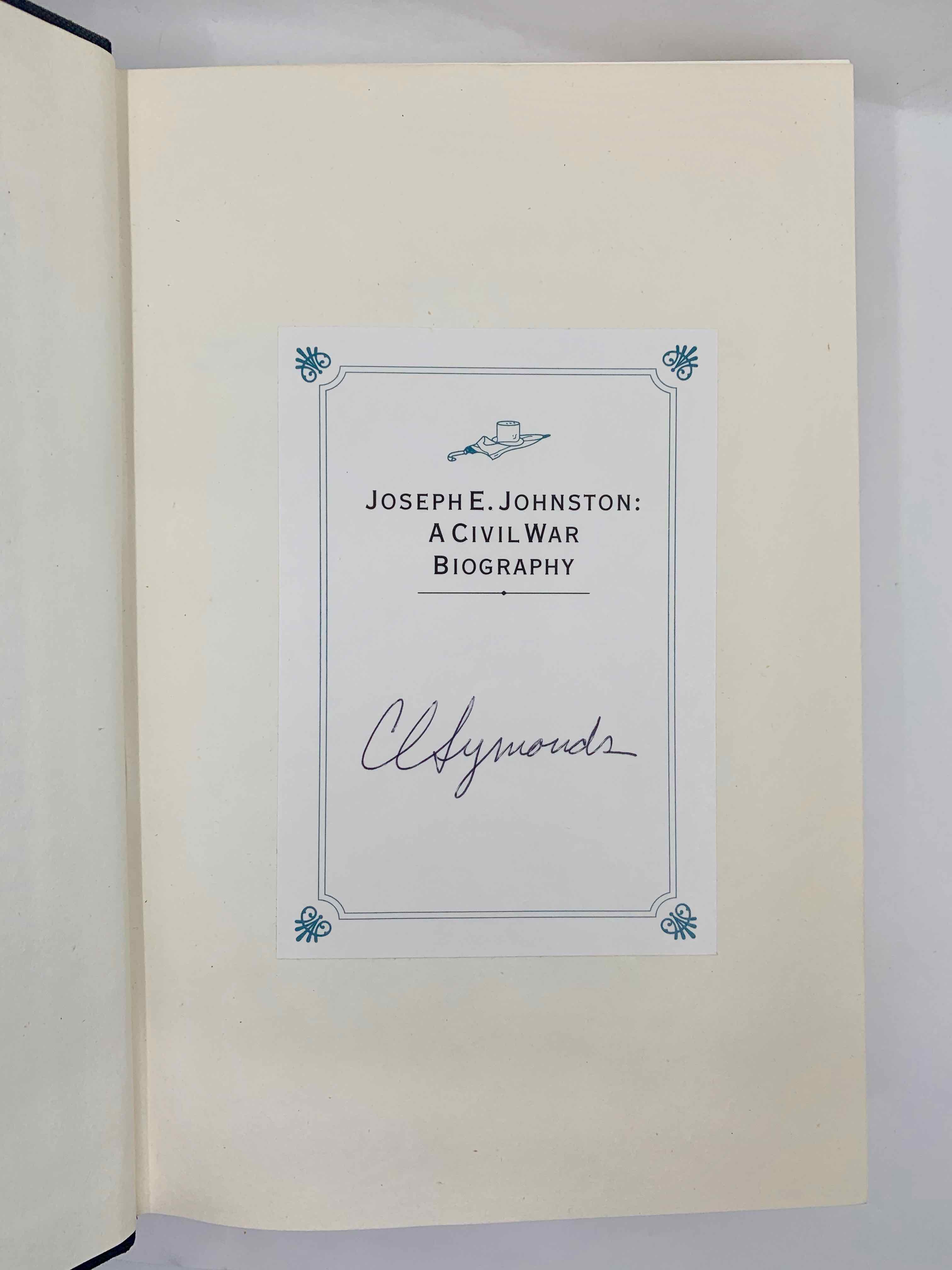 Joseph E. Johnston: A Civil War Biography (SIGNED) by Craig L. Symonds ...