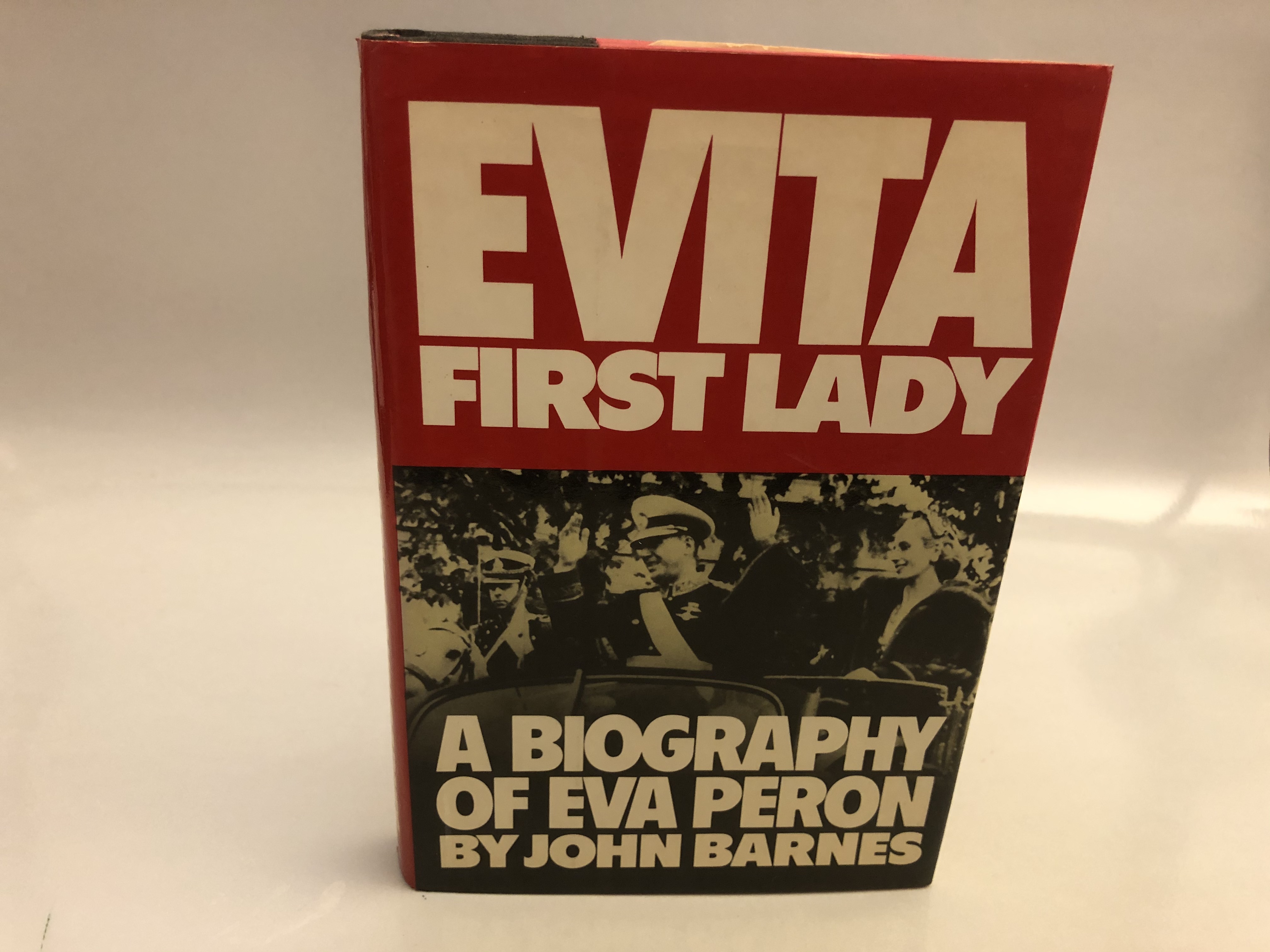 Evita First Lady: A Biography of Eva Peron by Barnes, John: Very Good ...