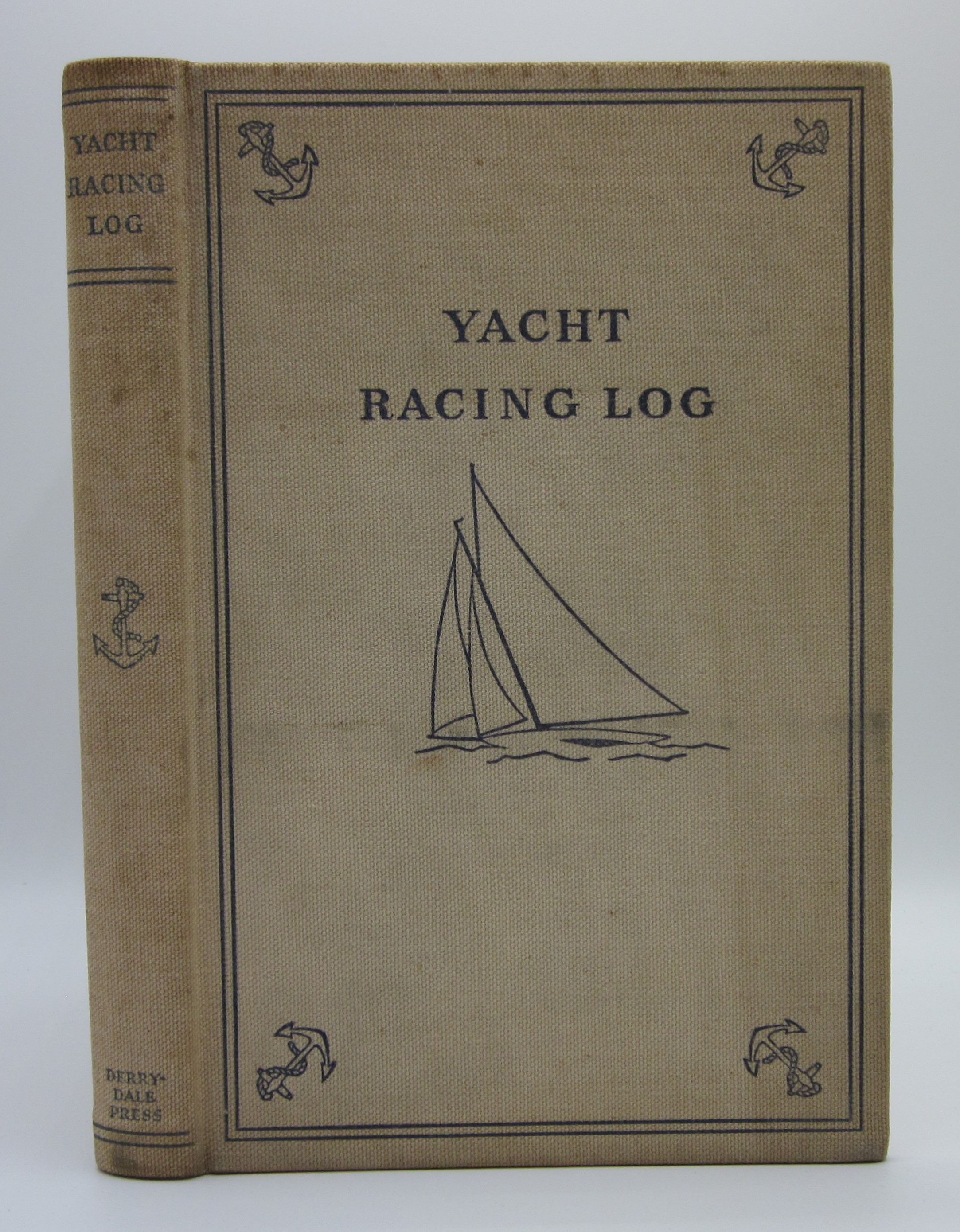 Racing Log of the Yacht Owned By [Blank Yacht Racing Log] by Herbert L ...