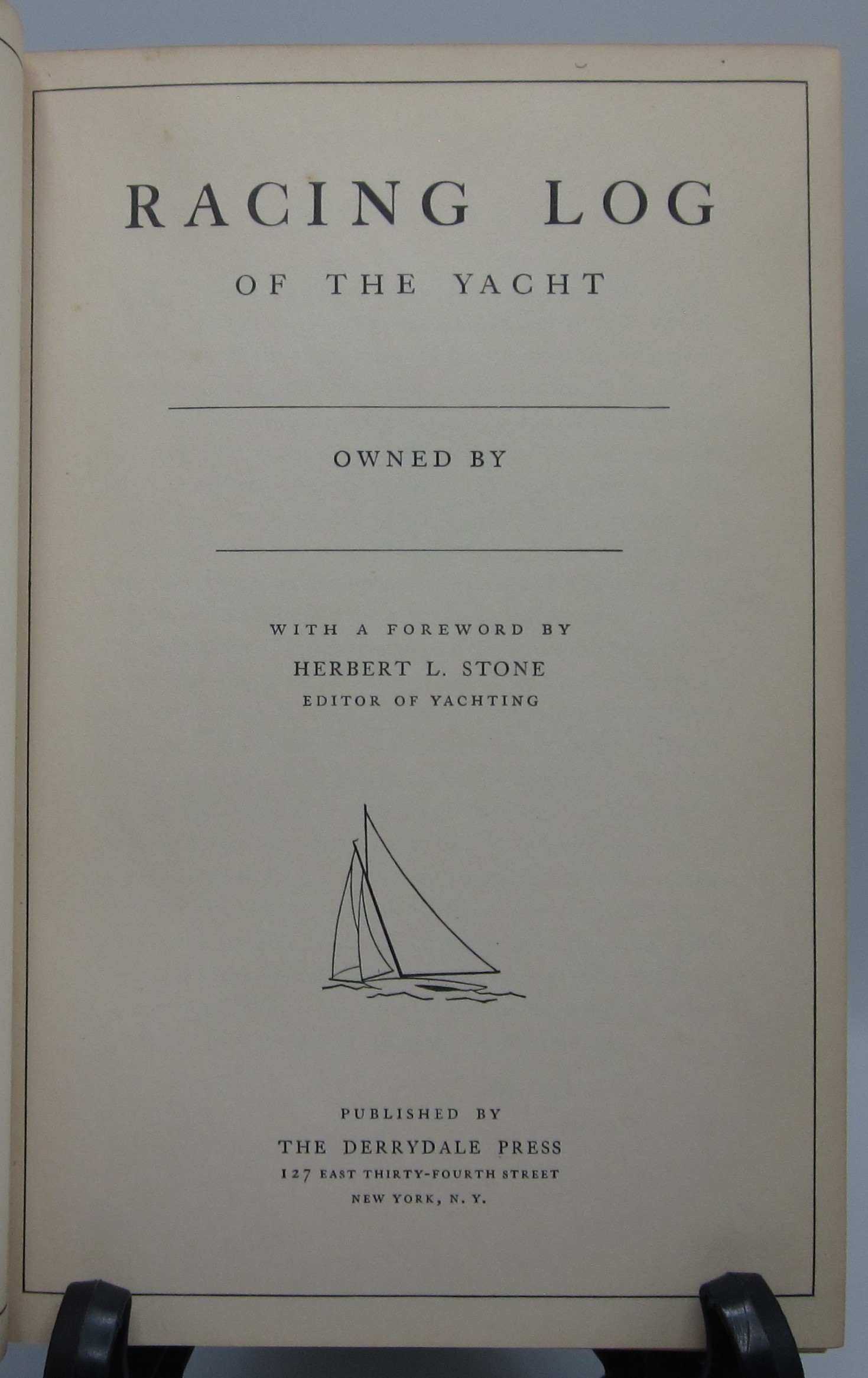Racing Log of the Yacht Owned By [Blank Yacht Racing Log] by Herbert L ...