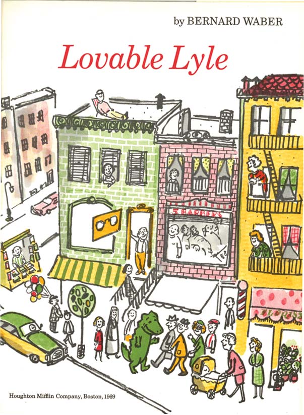 LOVABLE LYLE by Waber, Bernard: Fine in very good jacket. (1969) First ...