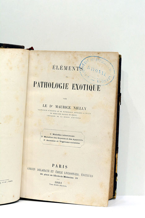Éléments de pathologie exotique. Maladies infectieuses. Maladies des ...