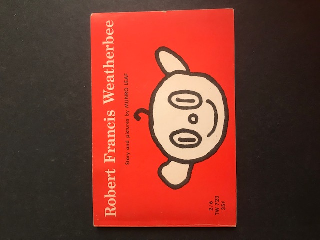 Robert Francis Weatherbee by Leaf, Munro: Very Good + Soft cover (1965 ...