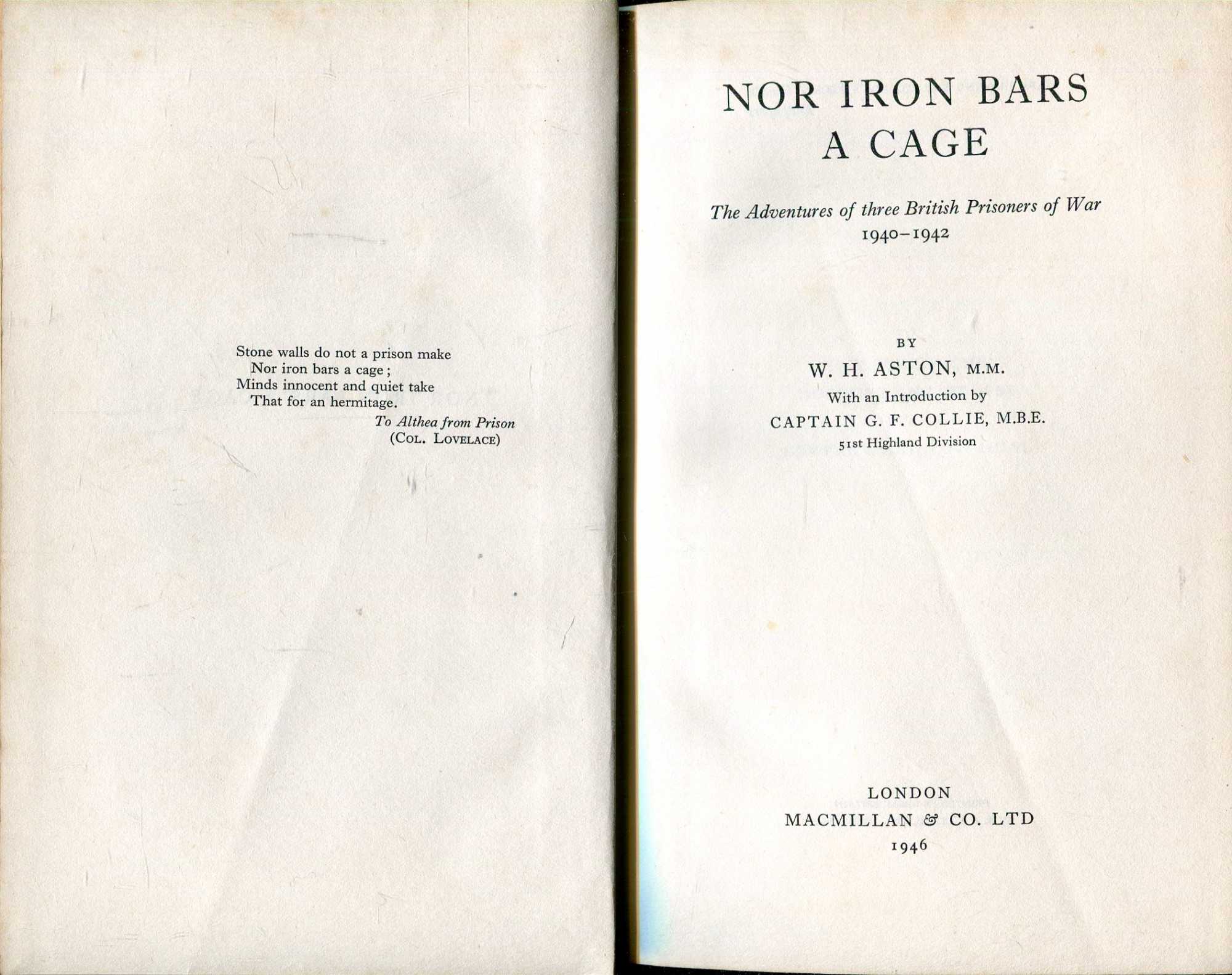 Nor Iron Bars A Cage : the adventures of three British Prisoners of War ...