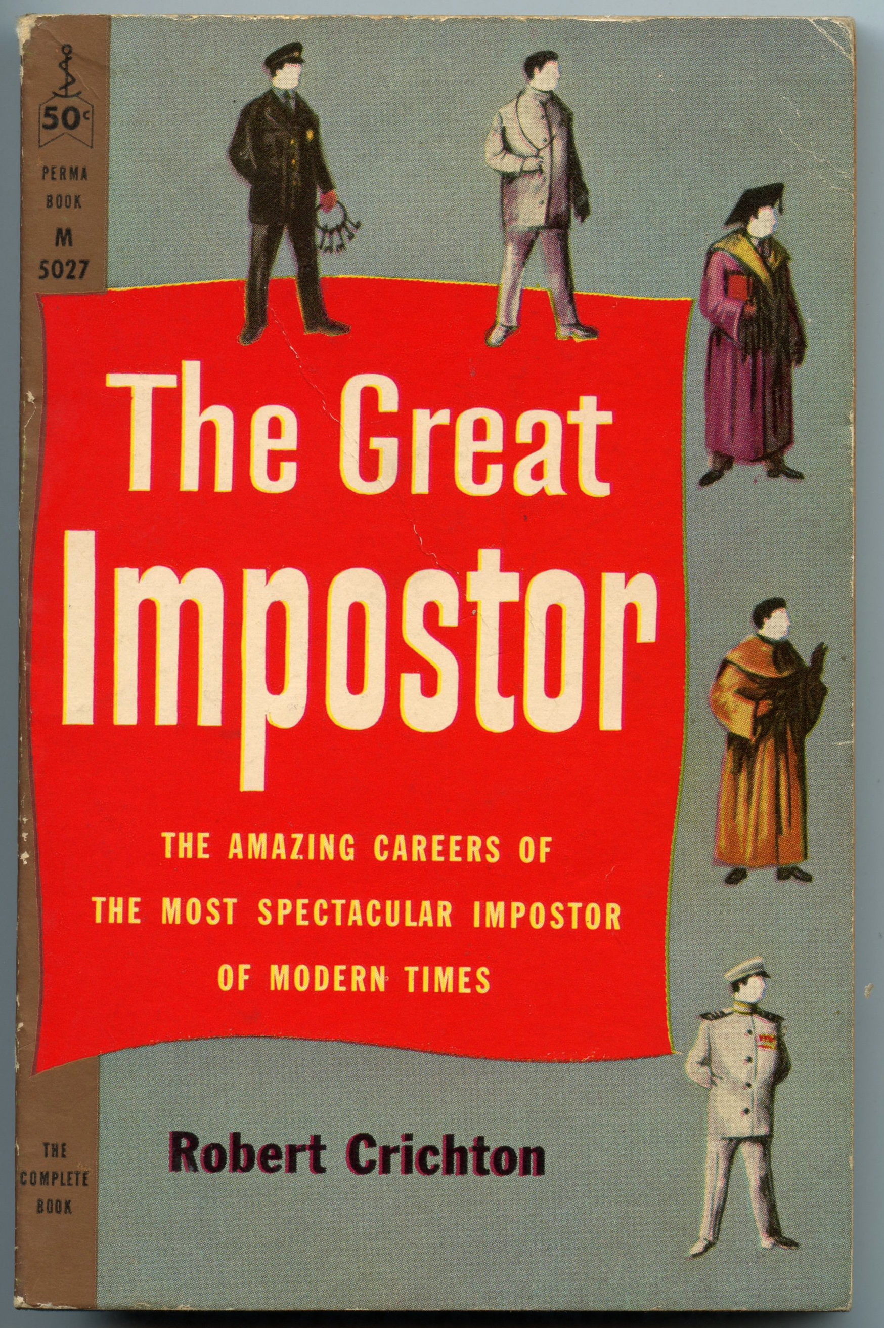 The Great Imposter by Crichton, Robert: Very Good Soft cover (1960) 1st ...