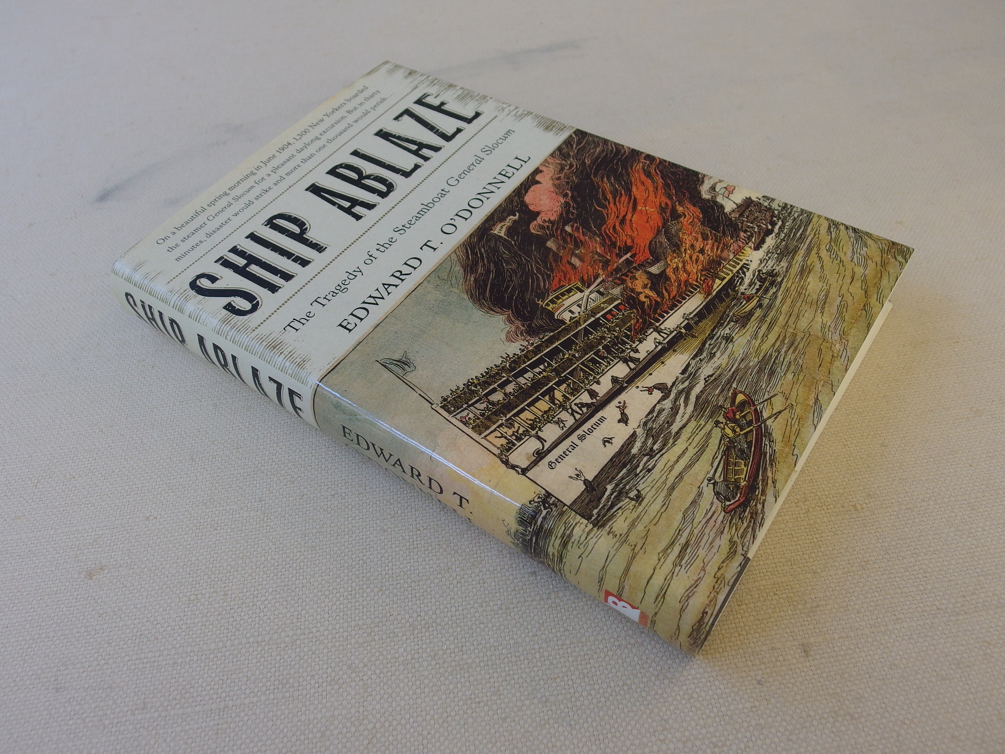 Ship Ablaze: The Tragedy of the Steamboat General Slocum by O'Donnell ...