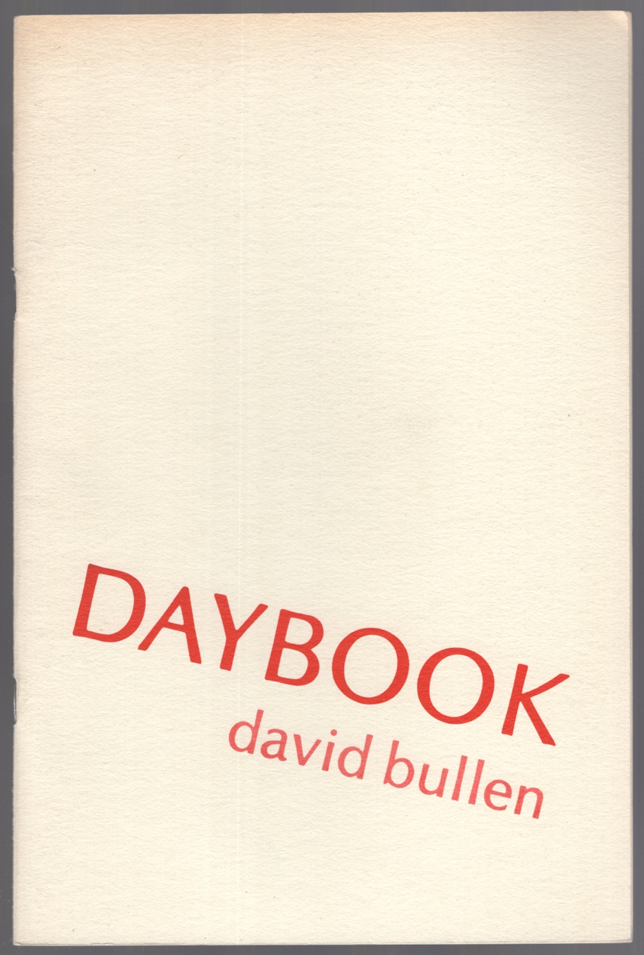 Daybook von BULLEN, David: Fine Softcover (1977) | Between the Covers ...