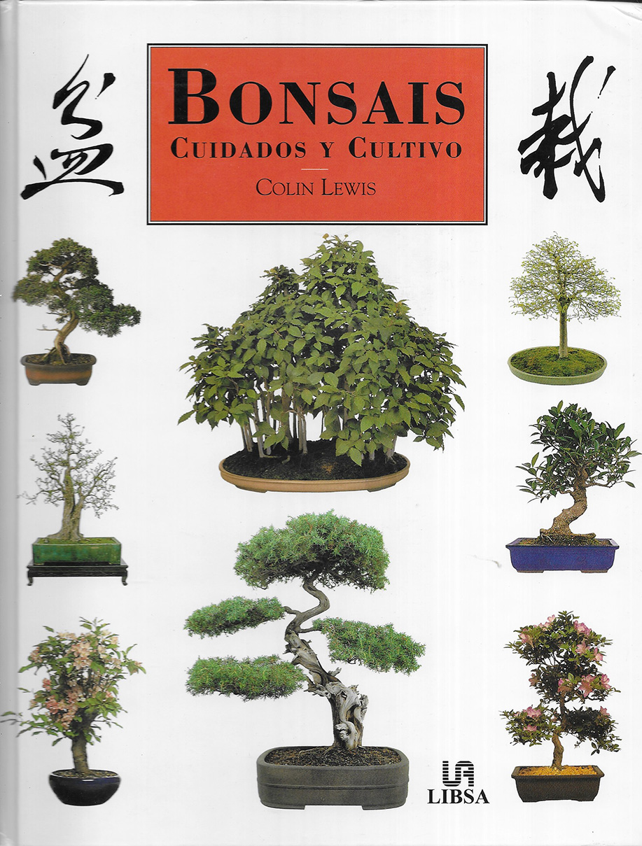 Bonsais Cuidados y cultivo de Lewis, Colin.: Bien Encuadernación de ...