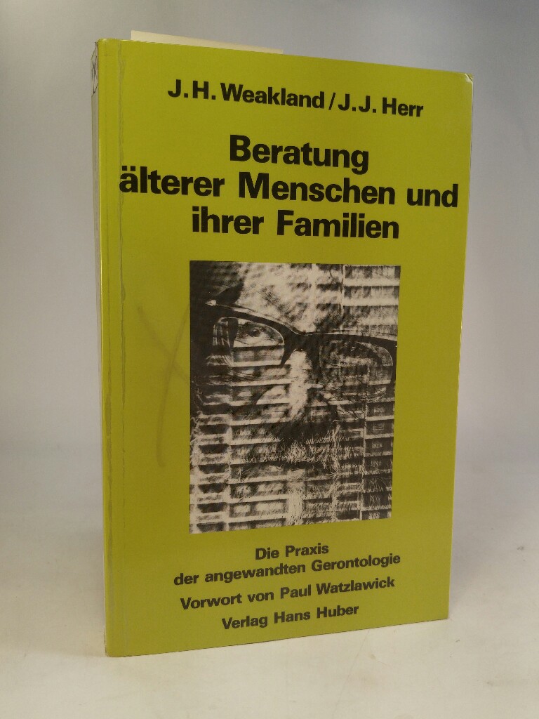 Beratung älterer Menschen und ihrer Familien Die Praxis der angewandten ...