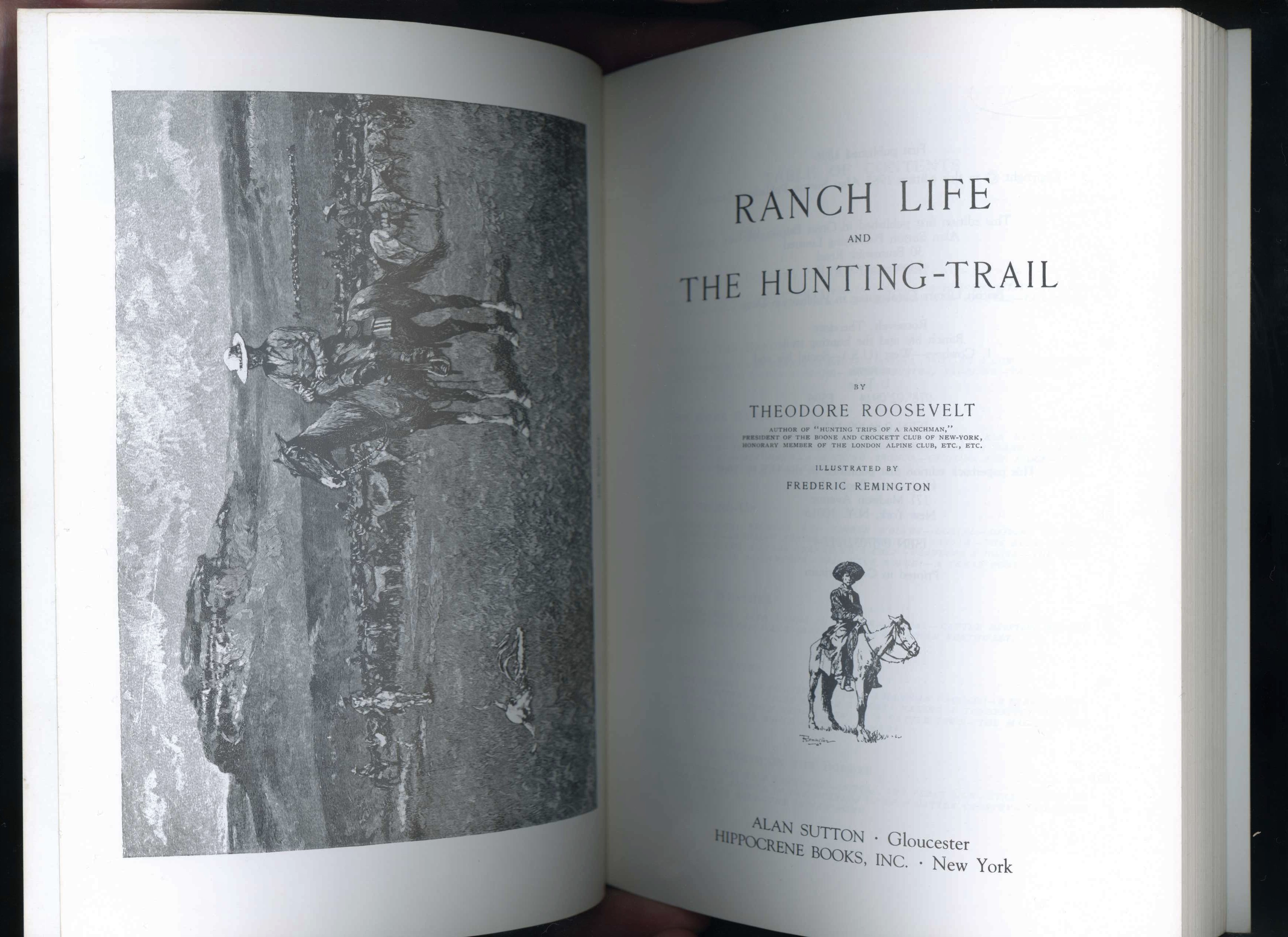 RANCH LIFE AND THE HUNTING-TRAIL by Theodore Roosevelt: Near Fine Soft ...