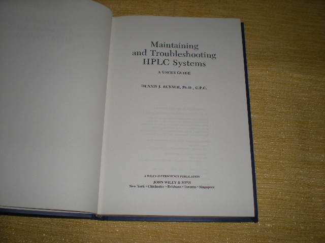 MAINTAINING AND TROUBLESHOOTING HPLC SYSTEMS - A User's Guide by Runser ...