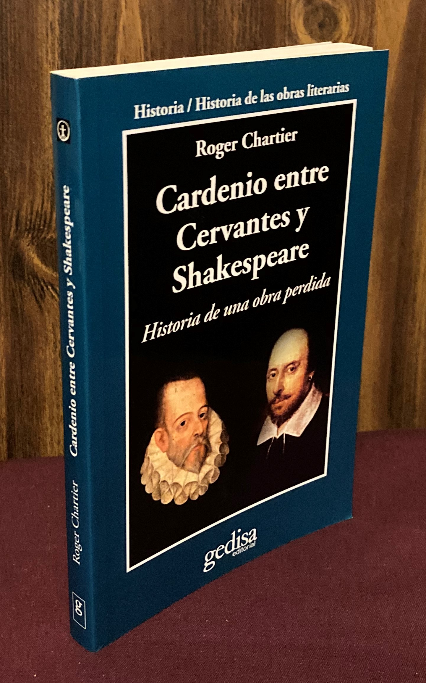 Cardenio entre Cervantes y Shakespeare: Historia de una obra perdida ...