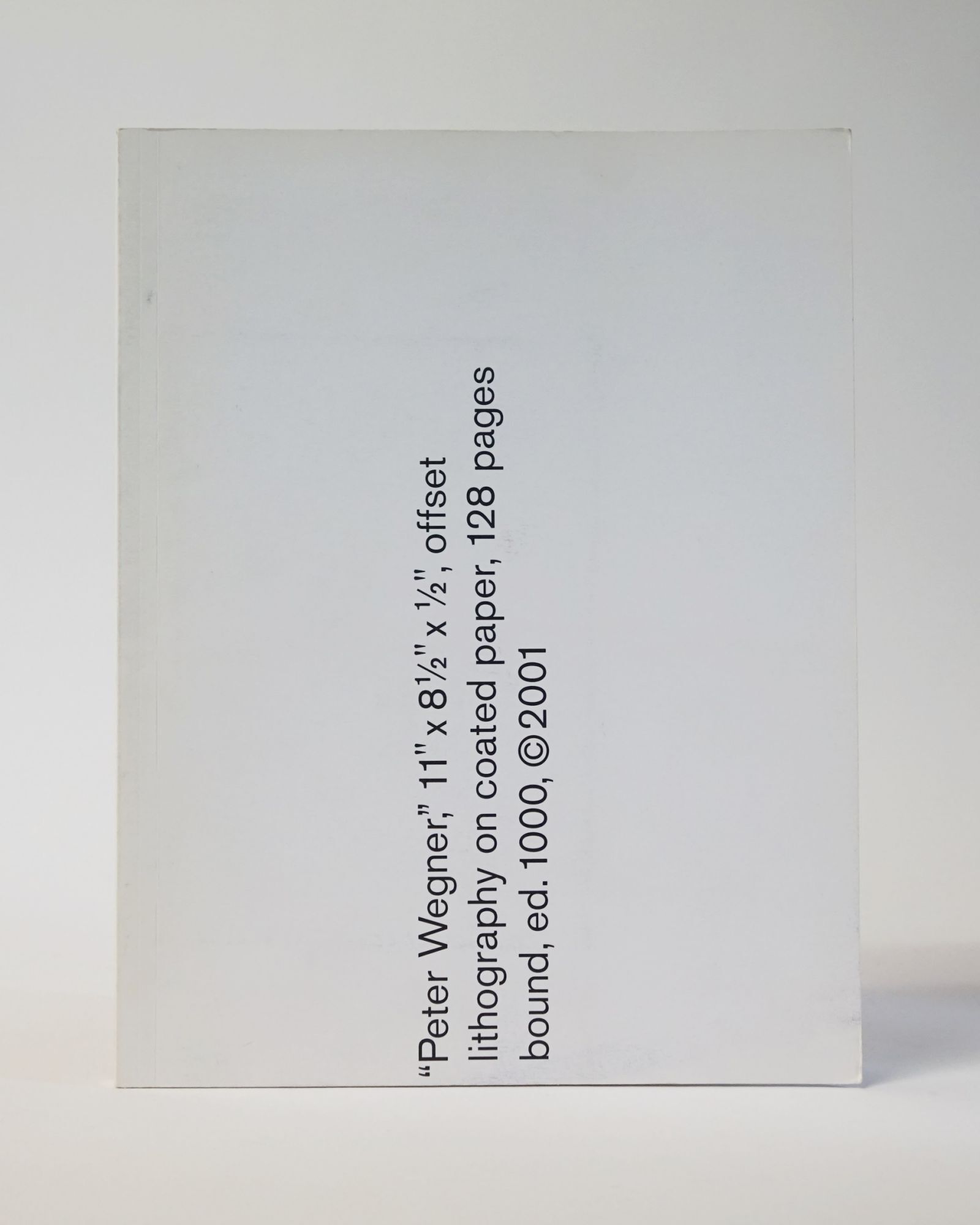Peter Wegner, 11" x 8 1/2" x 1/2, offset lithography on coated paper by ...