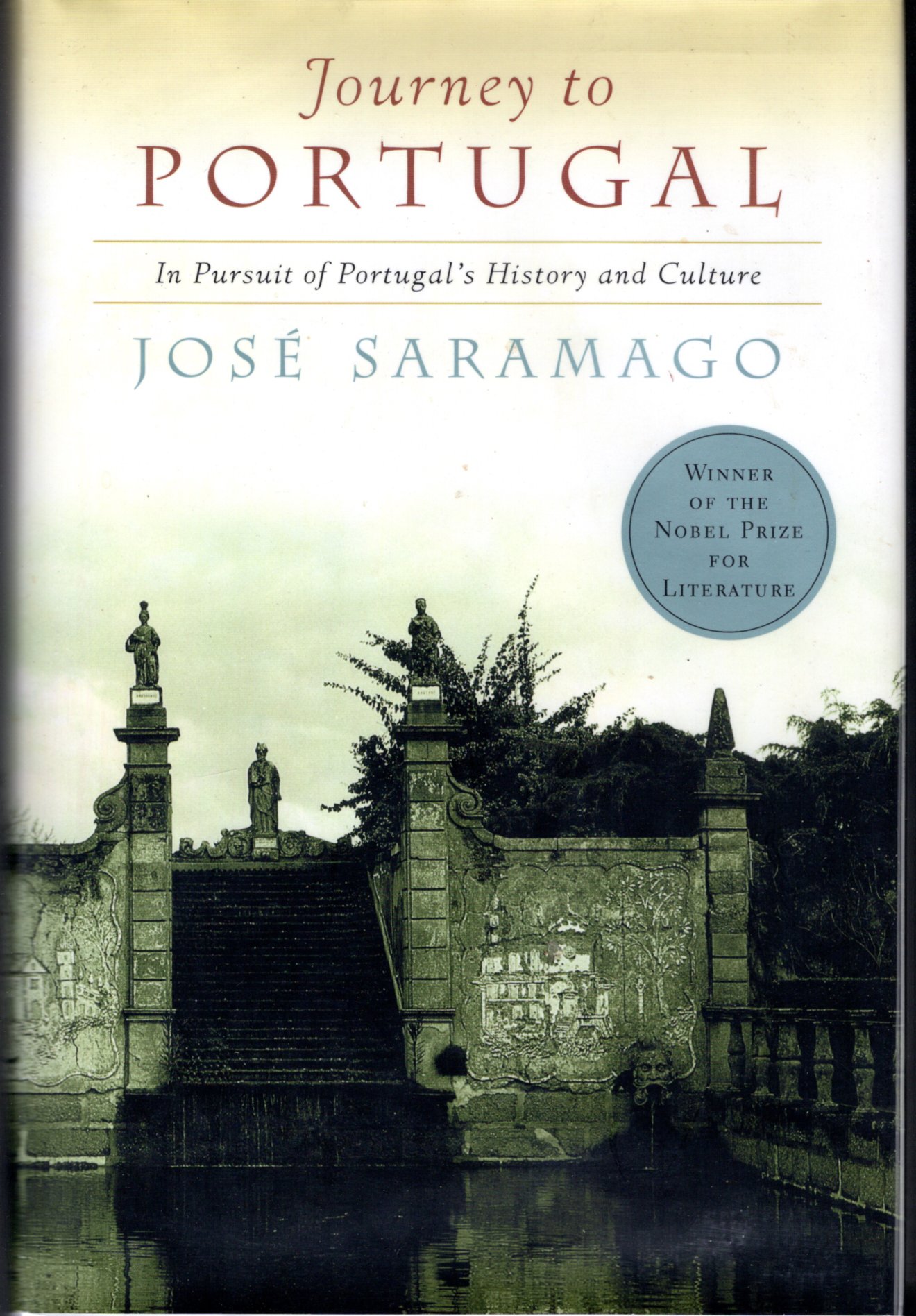 Journey to Portugal: In Pursuit of Portugal's History and Culture by ...