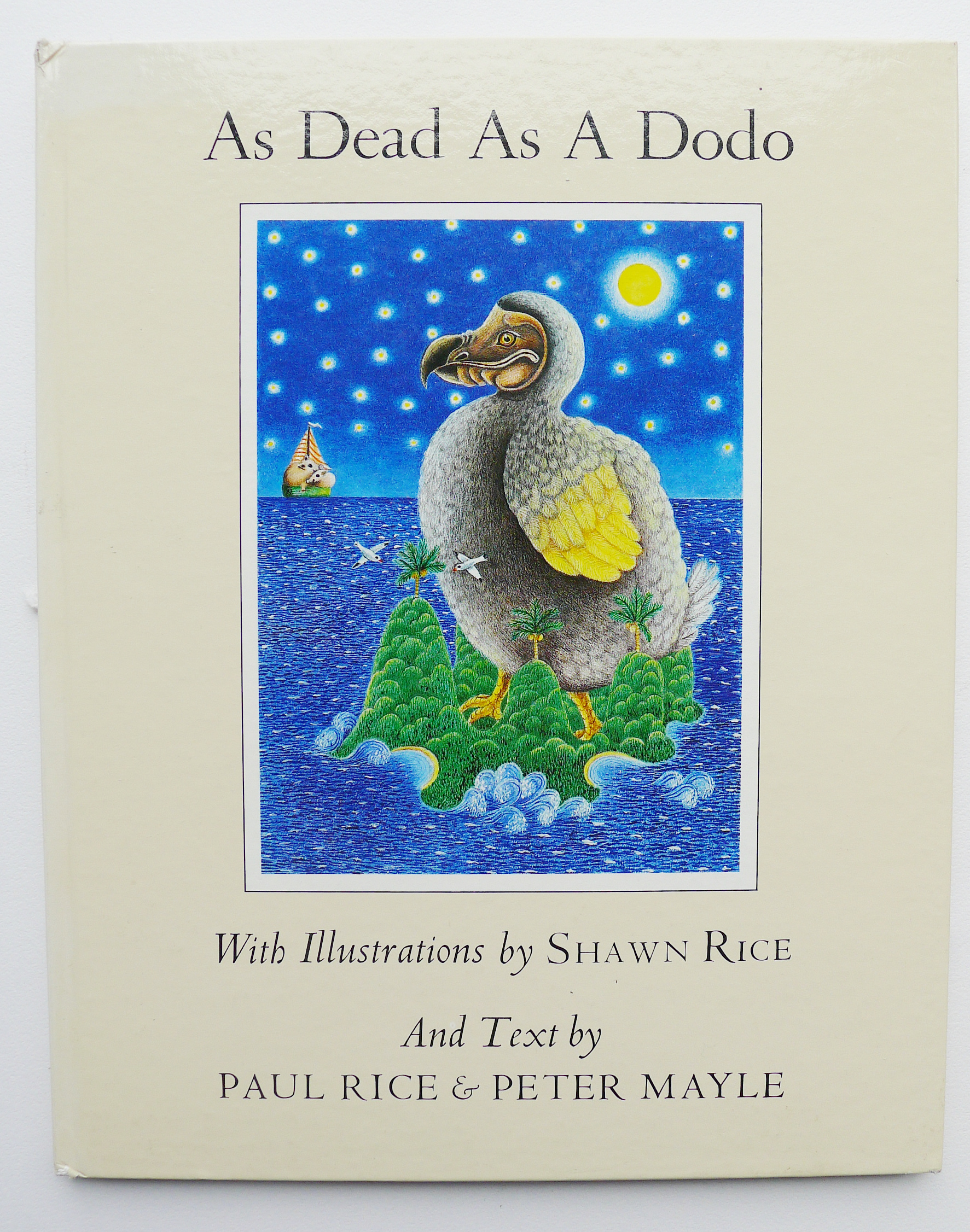 As Dead As A Dodo by Rice, Paul; Mayle, Peter; Illustrated by Shawn ...