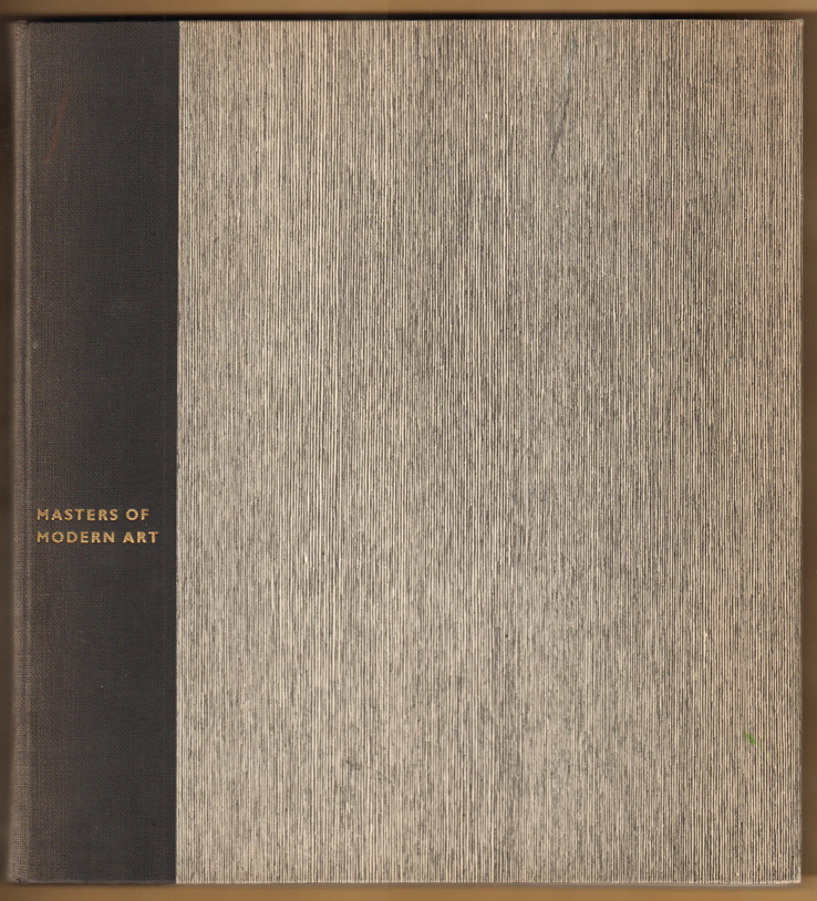 Masters of Modern Art. The Museum of Modern Art, New York. by Barr, Jr ...