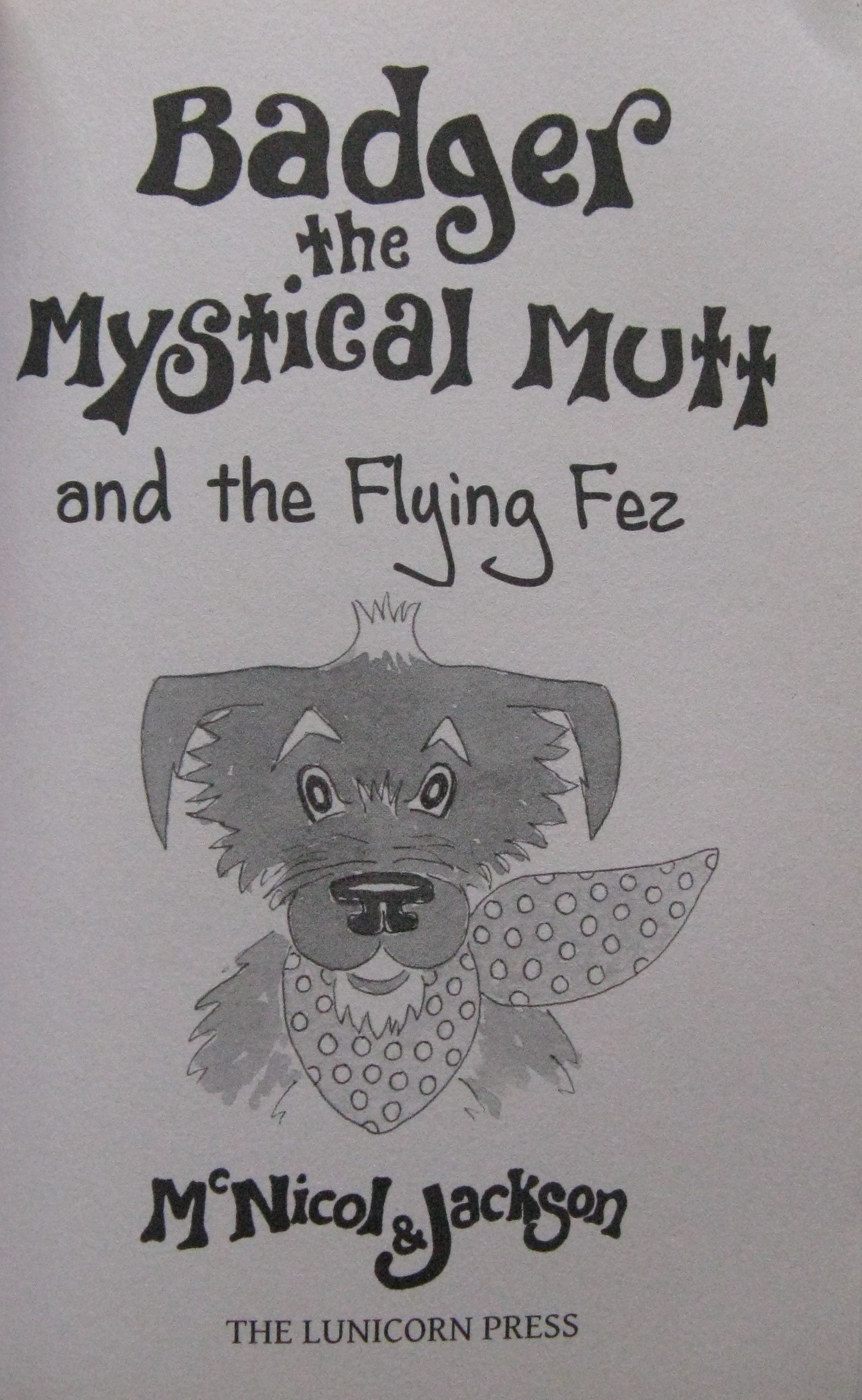 Badger the Mystical Mutt and the Flying Fez by McNicol and Jackson ...
