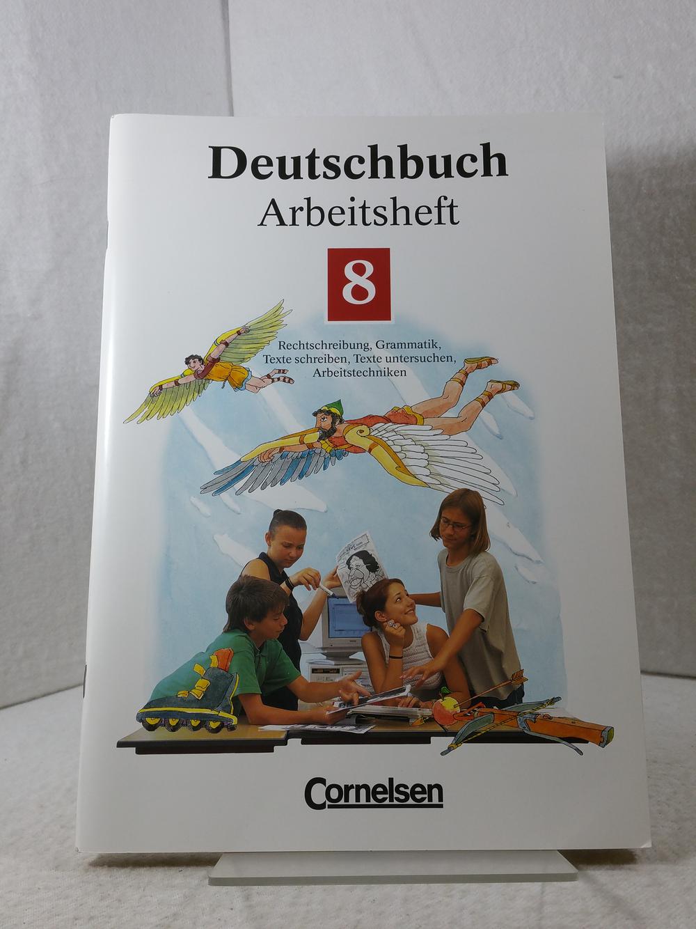 Deutschbuch - Arbeitsheft - 8 : Rechtschreibung - Grammatik - Texte ...