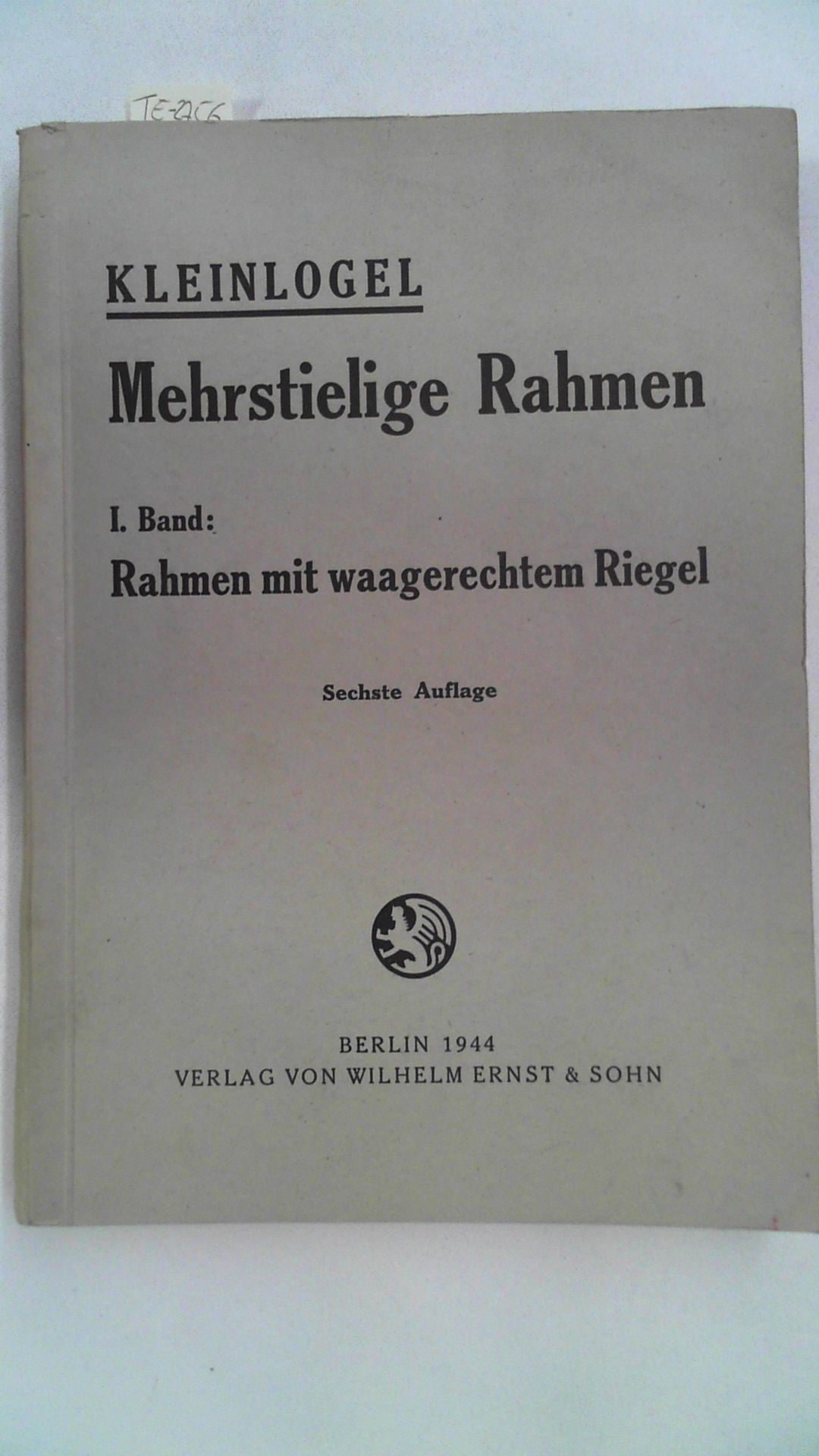 Mehrstielige Rahmen - Band 1: Rahmen mit waagerechtem Riegel 6. Auflage ...