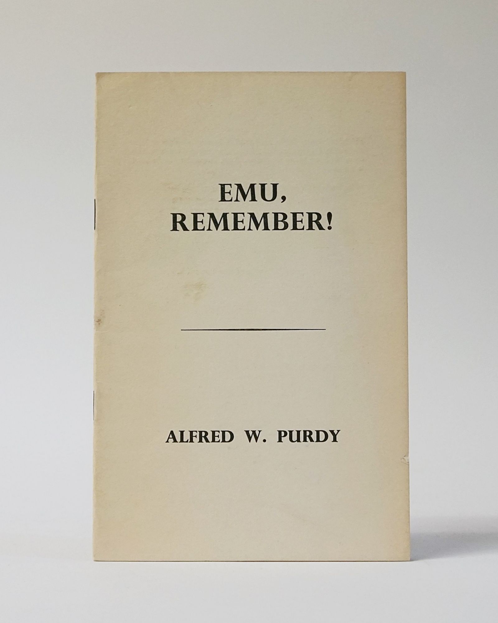 Emu, Remember! by Purdy, Alfred W. (Al): Near Fine Printed Wrapper ...