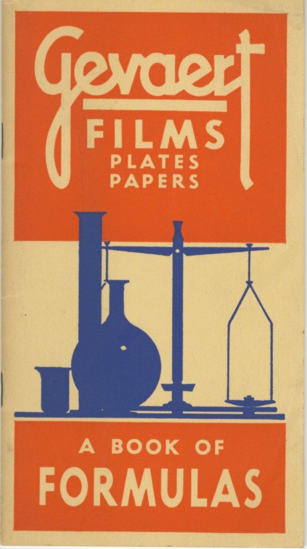 GEVAERT FILMS, PLATES, PAPERS: A BOOK OF FORMULAS von Gevaert Company ...