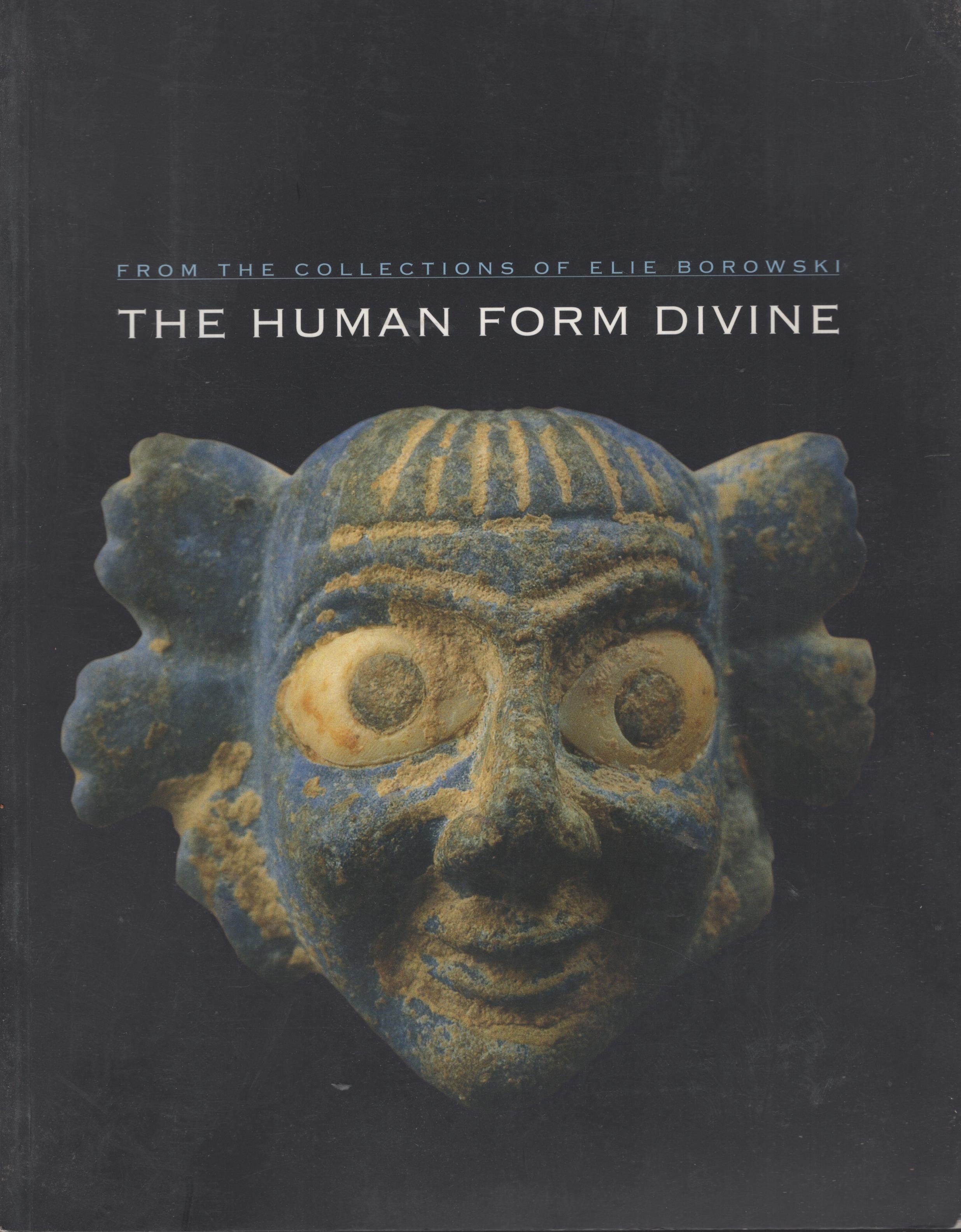 The human form divine : from the collections of Elie Borowski ...
