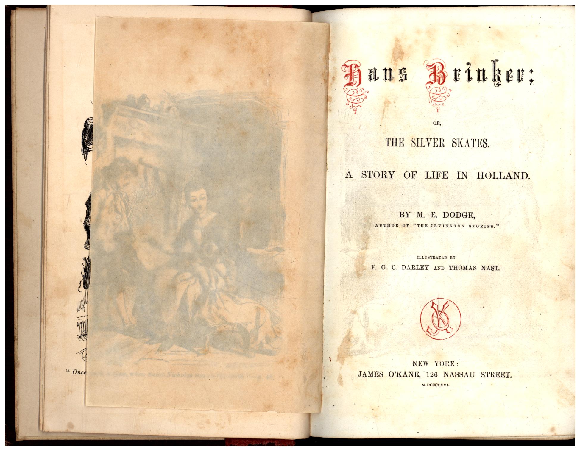 Hans Brinker; / Or, The Silver Skates./ A Story of Life in Holland. by ...