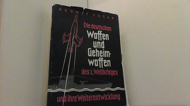 die deutschen waffen und von rudolf lusar - ZVAB
