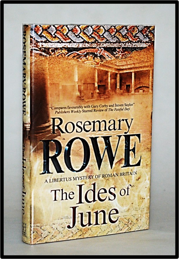 Ides of June (A Libertus Mystery of Roman Britain, #16) by Rowe ...