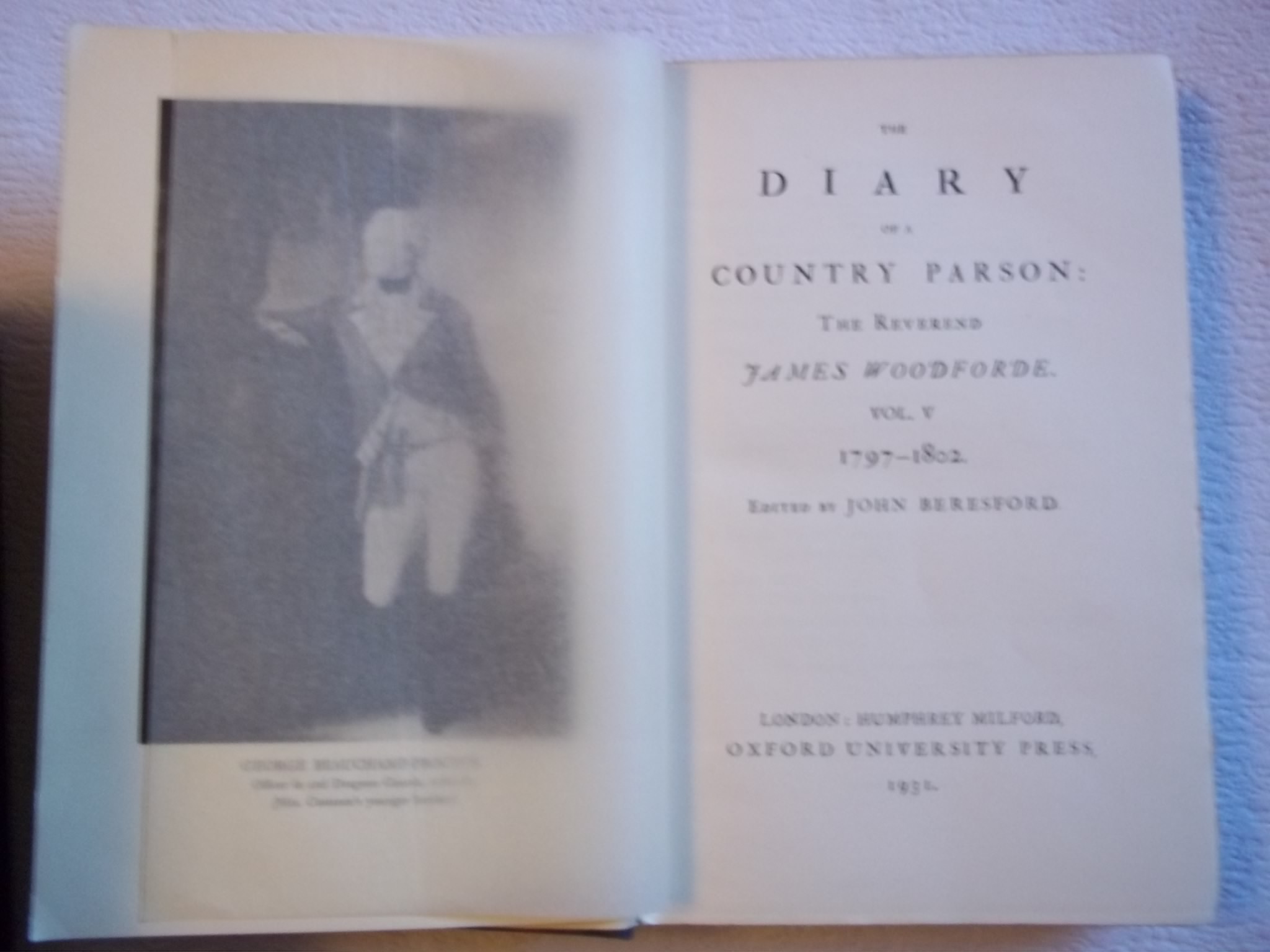 The Diary of a Country Parson: 1758-1802 The Reverend James Woodforde ...