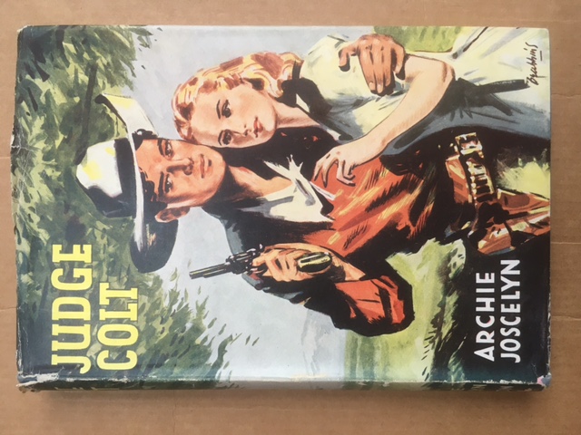 Judge Colt by Joscelyn. Archie: Very Good Original Cloth (1948) First ...