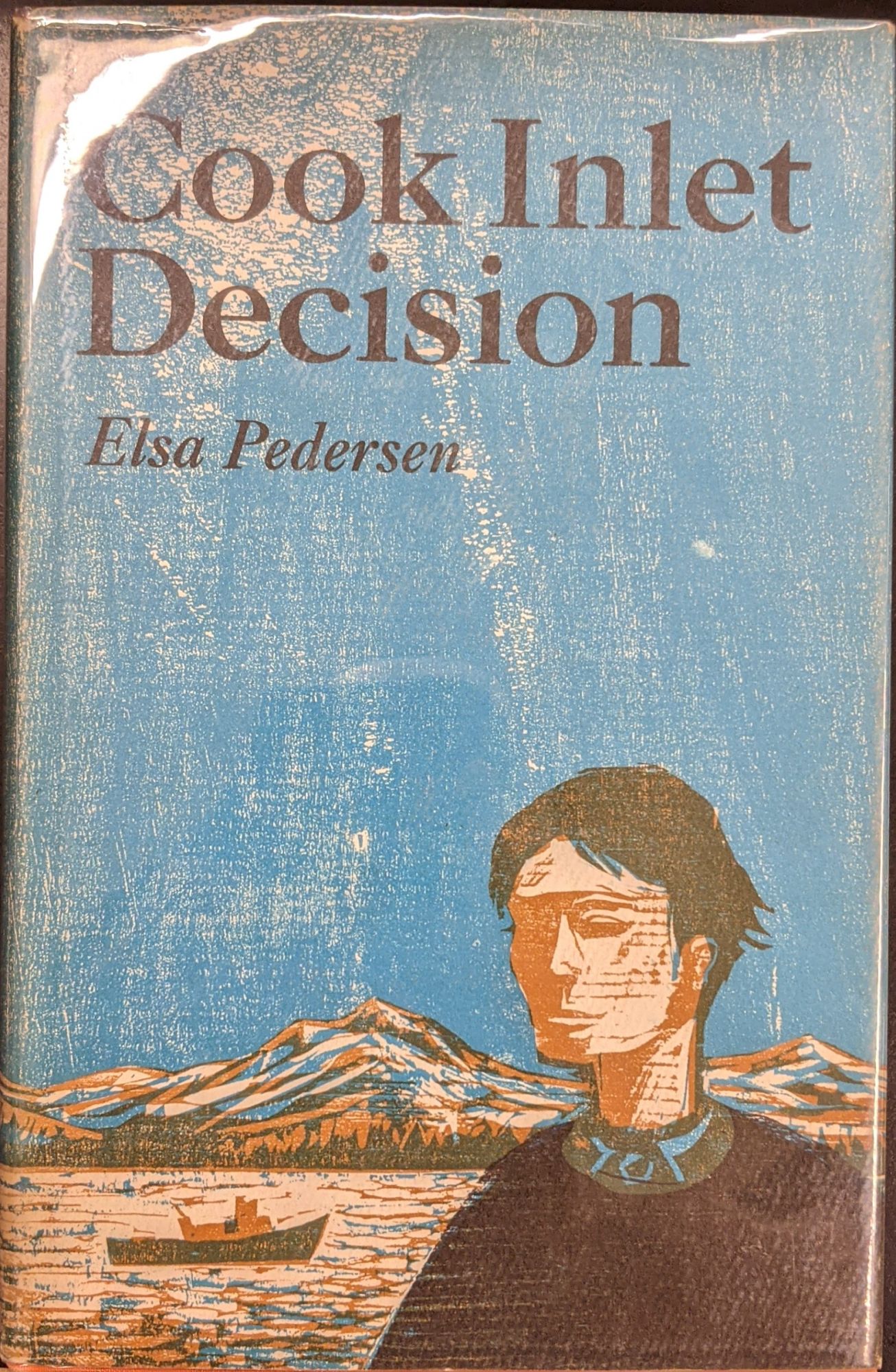 Cook Inlet Decision by Elsa Pedersen: Very good Hardcover (1963) | Moe ...