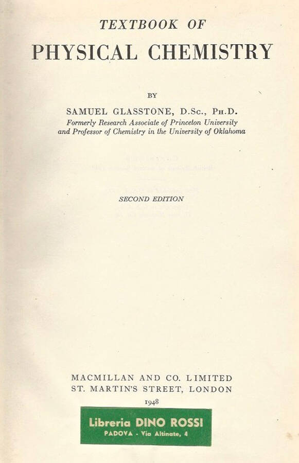 Textbook of Physical Chemistry by Samuel Glasstone: BUONO USATO (1948 ... Textbook of Physical Chemistry by Samuel Glasstone: BUONO USATO (1948 ...