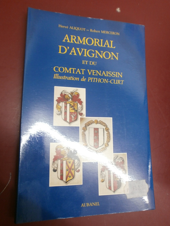 Armorial d'Avignon & du Comtat Venaissin. by Aliquot & Merceron: Bon ...