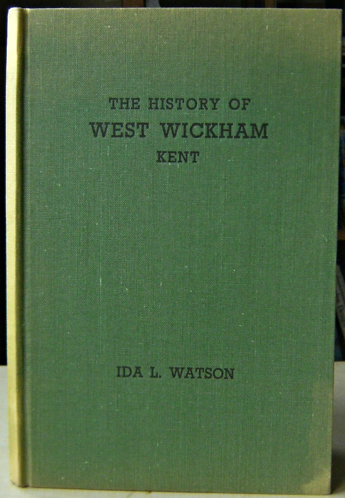 The History of West Wickham, Kent by Watson, Ida L.: Good Cloth (1959 ...